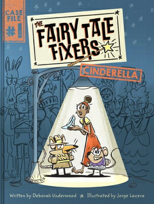 FAIRY TALE FIXERS CINDERELLA Fairy Tale Fixers Deborah Underwood Jorge Lacera CLARION BOOKS2025 Hardcover English ISBN：9...