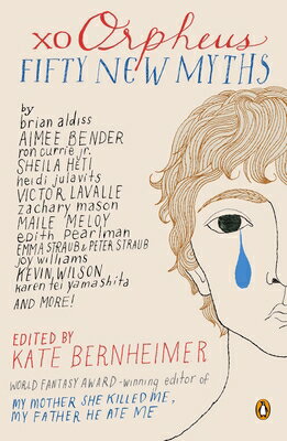XO ORPHEUS Kate Bernheimer PENGUIN GROUP2013 Paperback English ISBN：9780143122425 洋書 Fiction & Literature（小説＆文芸） Fiction