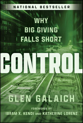 CONTROL Glen Galaich Ibram X. Kendi Katherine Lorenz WILEY2026 Hardcover English ISBN：9781394352425 洋書 Business & SelfーC...