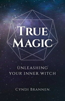 TRUE MAGIC Cyndi Brannen MOON BOOKS2019 Paperback English ISBN：9781789042436 洋書 Social Science（社会科学） Body, Mind & Spirit