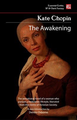 AWAKENING Foundations of Feminist Fiction Kate Chopin Deirdre Osborne FLAME TREE PUB2022 Paperback English ISBN：97818041...