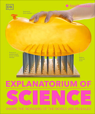EXPLANATORIUM OF SCIENCE DK Explanatorium DK Smithsonian Institution DK PUB2019 Hardcover English ISBN：9781465482440 洋書 ...