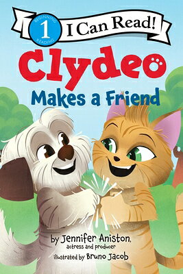 CLYDEO MAKES A FRIEND I Can Read Level 1 Jennifer Aniston Bruno Jacob HARPERCOLLINS2026 Hardcover English ISBN：978006337...