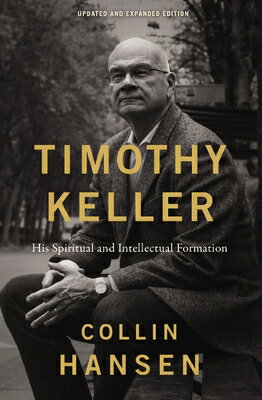 TIMOTHY KELLER UPDATED & EXPAN Collin Hansen ZONDERVAN2026 Paperback English ISBN：9780310182443 洋書 Fiction & Literature（...