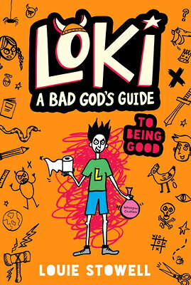 LOKI A BAD GODS GT BEING GOOD Loki: A Bad God's Guide Louie Stowell Louie Stowell WALKER BOOKS US2023 Paperback English ...