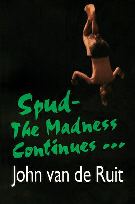 SPUDーTHE MADNESS CONTINUES John Van de Ruit RAZORBILL2009 Paperback English ISBN：9781595142450 洋書 Books for kids（児童書） Ju...