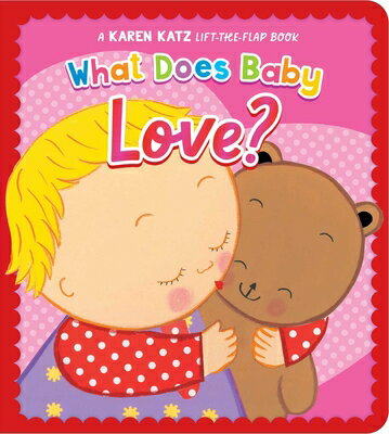 WHAT DOES BABY LOVE R/E Karen Katz Karen Katz LITTLE SIMON2025 Board　Books Reissue English ISBN：9781665982450 洋書 Books f...