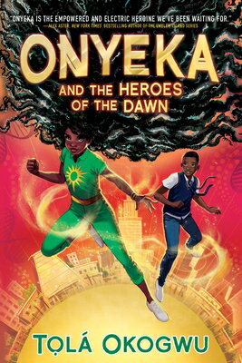 ONYEKA & THE HEROES OF THE DAW Onyeka Tol Okogwu MARGARET K MCELDERRY BOOKS2025 Paperback Reprint English ISBN：978166595...