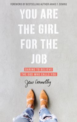YOU ARE THE GIRL FOR THE JOB Jess Connolly ZONDERVAN2019 Paperback English ISBN：9780310352457 洋書 Social Science（社会科学） Re...