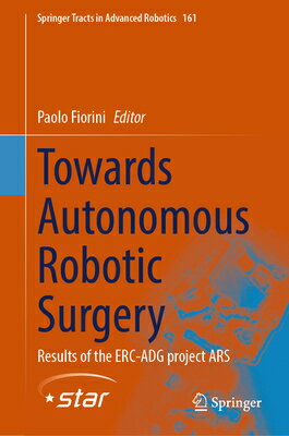 TOWARDS AUTONOMOUS ROBOTIC SUR Springer Tracts in Advanced Robotics Paolo Fiorini SPRINGER NATURE2026 Hardcover English ...