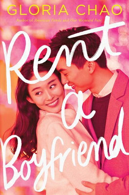 RENT A BOYFRIEND R/E Gloria Chao SIMON & SCHUSTER BOOKS YOU2021 Paperback Reprint English ISBN：9781534462465 洋書 NonーClas...