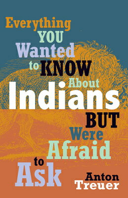 EVERYTHING YOU WANTED TO KNOW Anton Treuer MINNESOTA HISTORICAL SOC PR2023 Paperback Revised English ISBN：9781681342467 ...