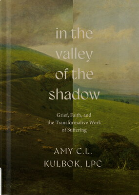 IN THE VALLEY OF THE SHADOW Amy C. L. Kulbok HARVEST HOUSE PUBL2026 Hardcover English ISBN：9780736992473 洋書 Social Scien...