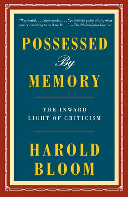 POSSESSED BY MEMORY Harold Bloom VINTAGE2020 Paperback English ISBN：9780525562474 洋書 Fiction & Literature（小説＆文芸） Biograp...