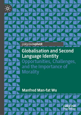 GLOBALISATION & 2ND LANGUAGE I Manfred ManーFat Wu PALGRAVE MACMILLAN LTD2024 Hardcover 2024 English ISBN：9783031682476 洋...
