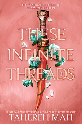 THESE INFINITE THREADS This Woven Kingdom Tahereh Mafi HARPERCOLLINS2023 Hardcover English ISBN：9780062972477 洋書 NonーCla...