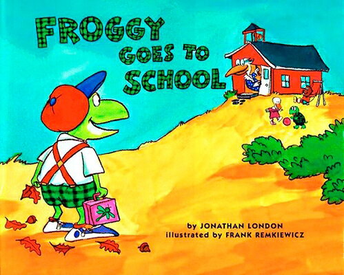 FROGGY GOES TO SCHOOL Froggy Jonathan London Frank Remkiewicz PUFFIN BOOKS1998 Paperback English ISBN：9780140562477 洋書 B...