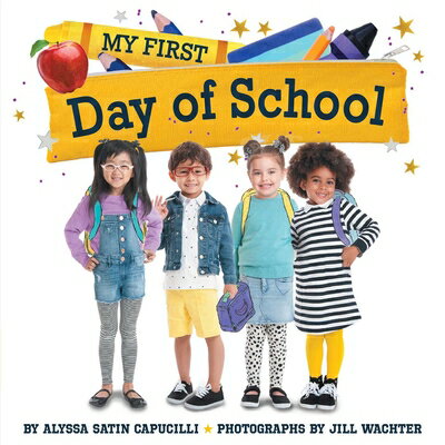 MY 1ST DAY OF SCHOOL My First Alyssa Satin Capucilli Jill Wachter SIMON SPOTLIGHT2025 Paperback English ISBN：97816659724...