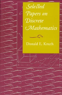 SEL PAPERS ON DISCRETE MATHEMA Lecture Notes Donald E. Knuth CTR FOR STUDY OF LANG & INFO2001 Paperback English ISBN：978...