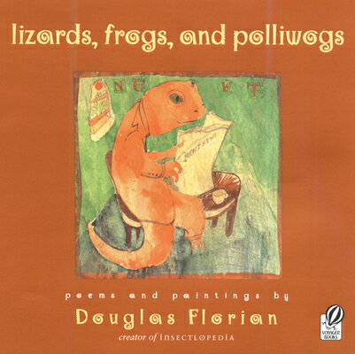 LIZARDS FROGS & POLLIWOGS Douglas Florian Douglas Florian VOYAGER PAPERBACKS2005 Paperback English ISBN：9780152052485 洋書...