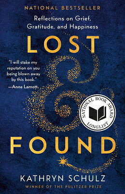 LOST & FOUND Kathryn Schulz RANDOM HOUSE2022 Paperback English ISBN：9780525512486 洋書 Fiction & Literature（小説＆文芸） Biograp...