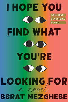I HOPE YOU FIND WHAT YOURE LOO Bsrat Mezghebe LIVERIGHT PUB CORP2026 Hardcover English ISBN：9781324092490 洋書 Fiction & L...
