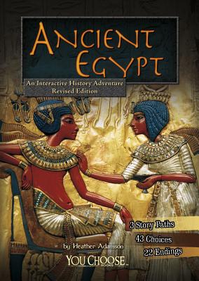 ANCIENT EGYPT REV/E You Choose: Historical Eras Heather Adamson CAPSTONE PR2016 Paperback Revised English ISBN：978151574...