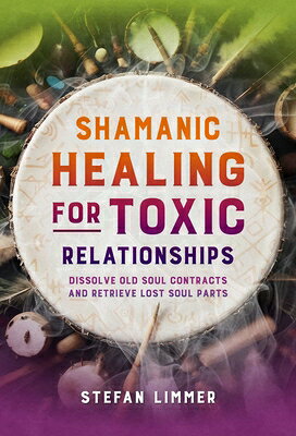 SHAMANIC HEALING FOR TOXIC REL Stefan Limmer FINDHORN PR2025 Paperback English ISBN：9798888502495 洋書 Social Science（社会科学...