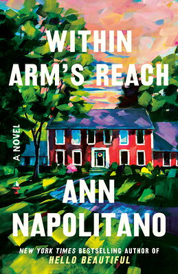 W/IN ARMS REACH Ann Napolitano DIAL PR2024 Paperback English ISBN：9780593732496 洋書 Fiction & Literature（小説＆文芸） Fiction