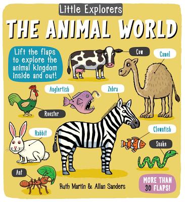LITTLE EXPLORERS THE ANIMAL WO Little Explorers Ruth Martin Allan Sanders LITTLE BEE BOOKS2016 Board　Books English ISBN：...