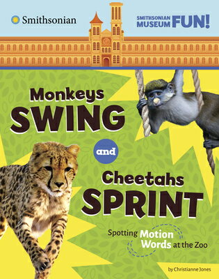 MONKEYS SWING & CHEETAHS SPRIN Smithsonian Museum Fun! Christianne Jones PEBBLE BOOKS2024 Paperback English ISBN：9780756...
