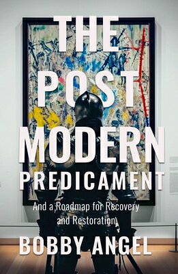 POSTMODERN PREDICAMENT Bobby Angel SOPHIA INST PR2025 Hardcover English ISBN：9798889112501 洋書 Social Science（社会科学） Religion