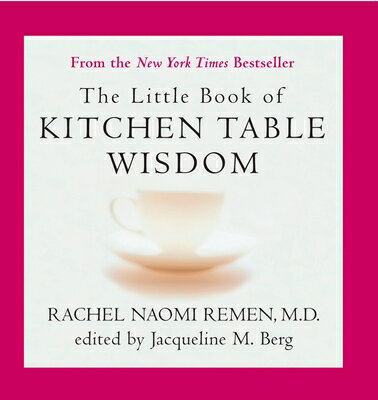LITTLE BK OF KITCHEN TABLE WIS Rachel Naomi Remen Jacqueline M. Berg RIVERHEAD2007 Paperback English ISBN：9781594482502 ...