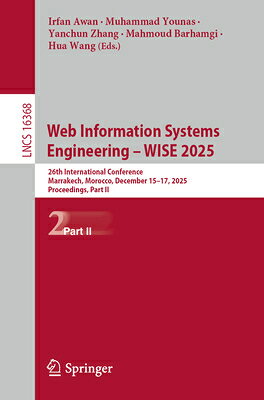 WEB INFO SYSTEMS ENGINEERING ー Lecture Notes in Computer Science Irfan Awan Muhammad Younas Yanchun Zhang SPRINGER2026 P...