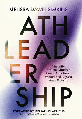 ATHLEADERSHIP Melissa Dawn Simkins IDEAPRESS PUB2026 Hardcover English ISBN：9781646872503 洋書 Business & SelfーCulture（ビジネ...