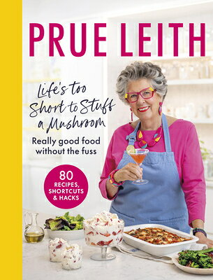 LIFES TOO SHORT TO STUFF A MUS Prue Leith CARNIVAL2024 Hardcover English ISBN：9780711292505 洋書 Family life & Comics（生活＆コ...