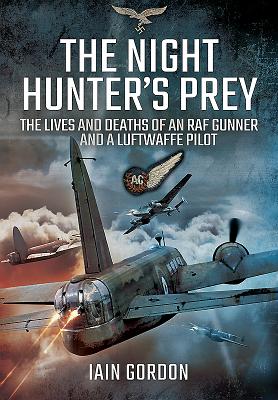 NIGHT HUNTERS PREY Iain Gordon Carmichael PEN & SWORD AVIATION2016 Hardcover English ISBN：9781473882508 洋書 Social Scienc...