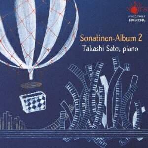 佐藤卓史ソナチネアルバム ダイ2カン サトウタカシ 発売日：2021年06月25日 予約締切日：2021年06月21日 SONATINENーALBUM 2 JAN：4988071012510 WWCCー7948/9 (有)ナミ・レコード フ...