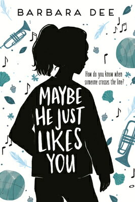 MAYBE HE JUST LIKES YOU Barbara Dee BOUND TO STAY BOUND2019 Prebound English ISBN：9798855032512 洋書 Books for kids（児童書） J...