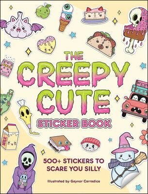 CREEPY CUTE STICKER BK Creepy Cute Gift Gaynor Carradice ADAMS MEDIA2024 Paperback English ISBN：9781507222515 洋書 Family ...