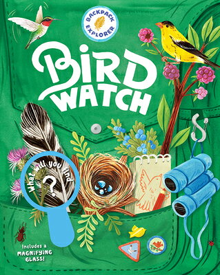 BACKPACK EXPLORER BIRD WATCH Backpack Explorer Editors of Storey Publishing Oana Befort STOREY PUB2020 Hardcover English...