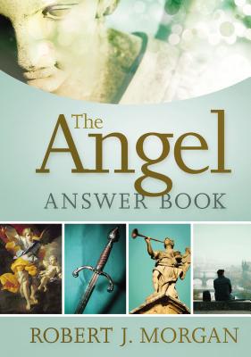 ANGEL ANSW BK Answer Book Robert J. Morgan THOMAS NELSON PUB2015 Hardcover English ISBN：9780718032517 洋書 Social Science（...