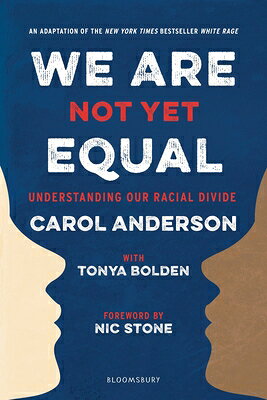 WE ARE NOT YET EQUAL Carol Anderson Tonya Bolden BLOOMSBURY2019 Paperback English ISBN：9781547602520 洋書 NonーClassifiable...