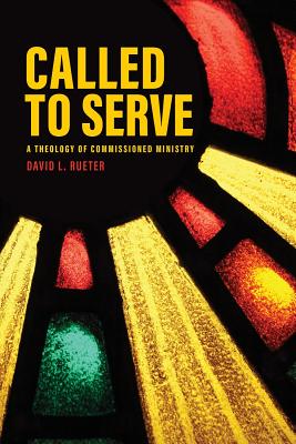 CALLED TO SERVE A THEOLOGY OF David Rueter CONCORDIA PUB HOUSE2019 Paperback English ISBN：9780758662521 洋書 Social Scienc...