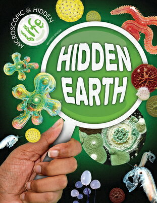 HIDDEN EARTH Microscopic and Hidden Life Warren Singer INQUISITIVE PR2026 Paperback English ISBN：9781761402524 洋書 Books ...