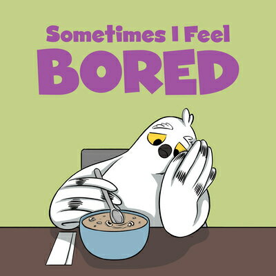 SOMETIMES I FEEL BORED ENGLISH The Social Emotional Learning Arvaaq Press Amiel Sandland ARVAAQ PR2021 Paperback English...