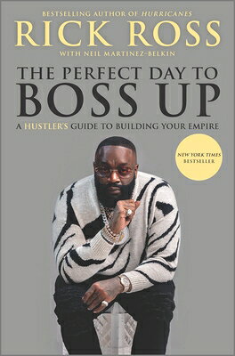 PERFECT DAY TO BOSS UP Rick Ross Neil MartinezーBelkin HANOVER SQUARE2021 Hardcover English ISBN：9781335522528 洋書 Busines...