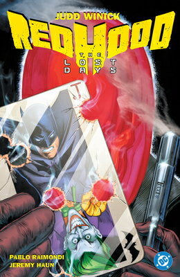 BATMAN RED HOOD ー THE LOST DAY Judd Winick Jeremy Haun Pablo Raimondi D C COMICS2025 Paperback English ISBN：978179951253...