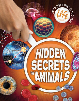 HIDDEN SECRETS OF ANIMALS Microscopic and Hidden Life Warren Singer INQUISITIVE PR2026 Paperback English ISBN：9781761402...