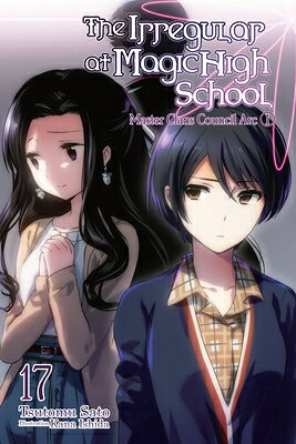 IRREGULAR AT MAGIC HIGH SCHOOL Irregular at Magic High School Tsutomu Sato Kana Ishida Paul Starr YEN PR2021 Paperback E...
